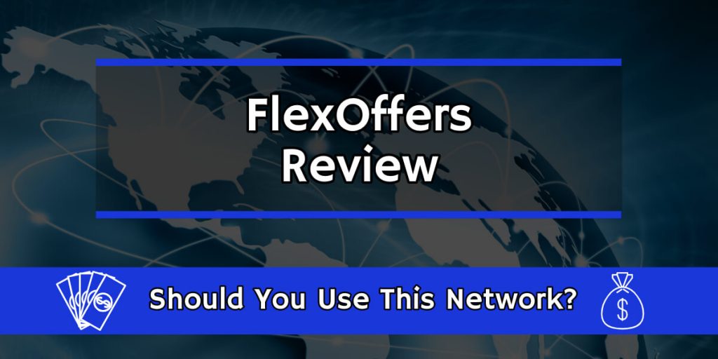FlexOffers Review (2025)- Is It Worth Your Time?