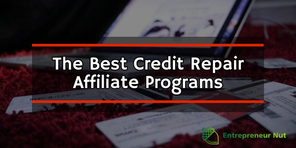 11 Best Credit Repair Affiliate Programs To Promote (2024)