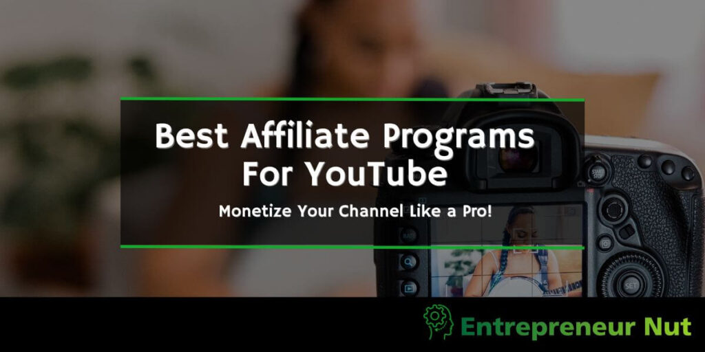 Best Affiliate Programs For YouTube: (9 Picks For Creators)