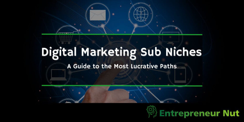 11 Best Digital Marketing Niches: Most Lucrative In 2024
