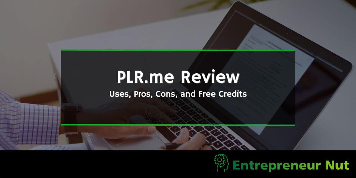 PLR.me Review (2024): Uses, Pros, Cons, And Free Credits